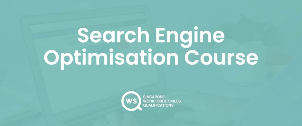 WSQ Digital Marketing Certification Courses Singapore (SkillsFuture) WSQ Digital Marketing Certification Courses Singapore (SkillsFuture)